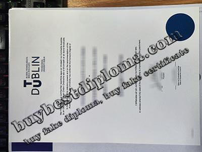 What's The Best Way to Get TU Dublin Fake Degree and Transcript?